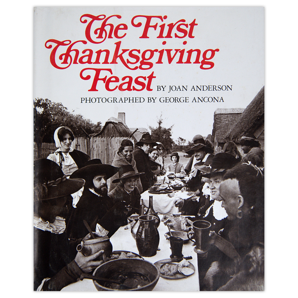 The First Thanksgiving Feast | George Ancona | Children's Books