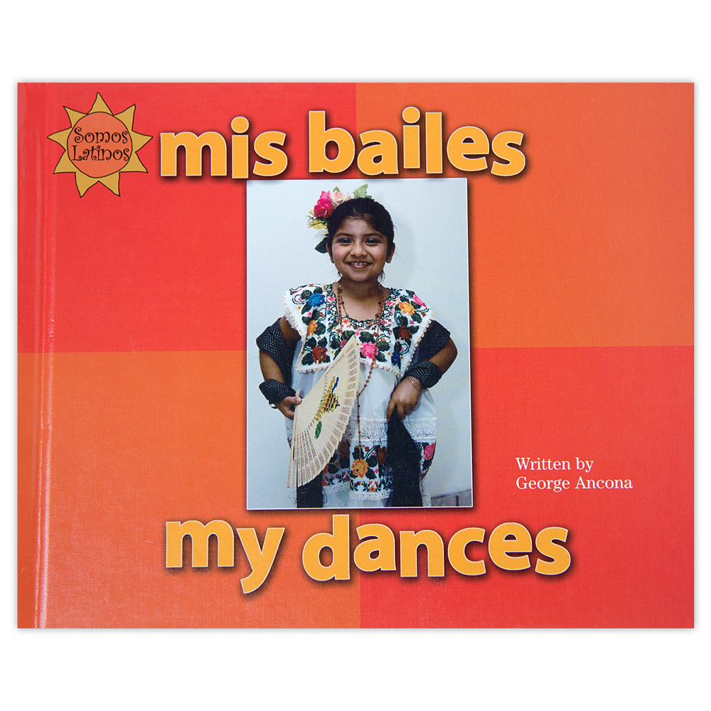 SOMOS LATINOS: Mis Bailes / My Dances | George Ancona | Children's Books