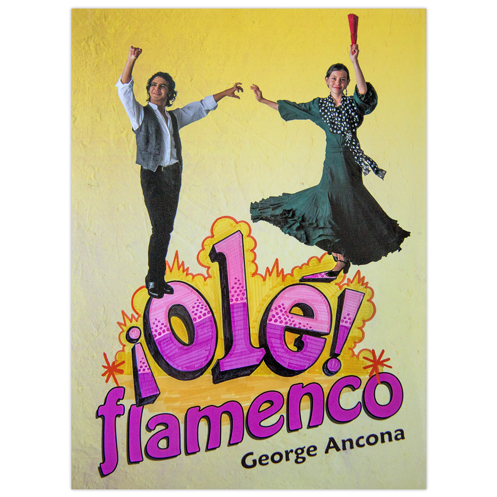 ¡Ole! flamenco | George Ancona | Children's Books