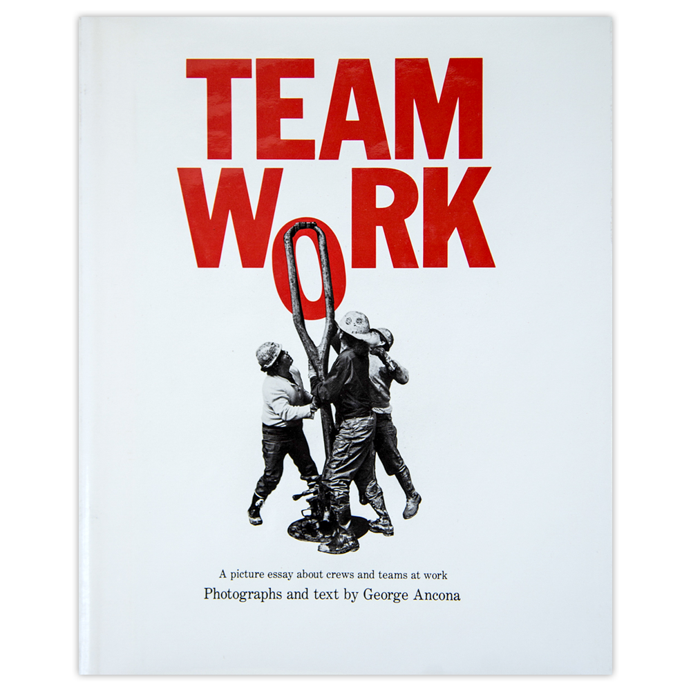 Team Work | George Ancona | Children's Books